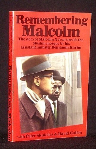Remembering Malcolm: The Story of Malcolm X from Inside the Muslim ...