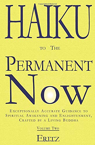 Haiku, Crafted by a living buddha: 101 Haiku on Spiritual Awakening and ...