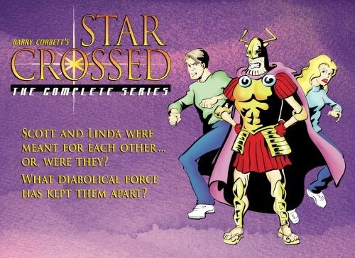 Star Crossed: The Complete Series: Corbett, Barry, Corbett, Barry ...