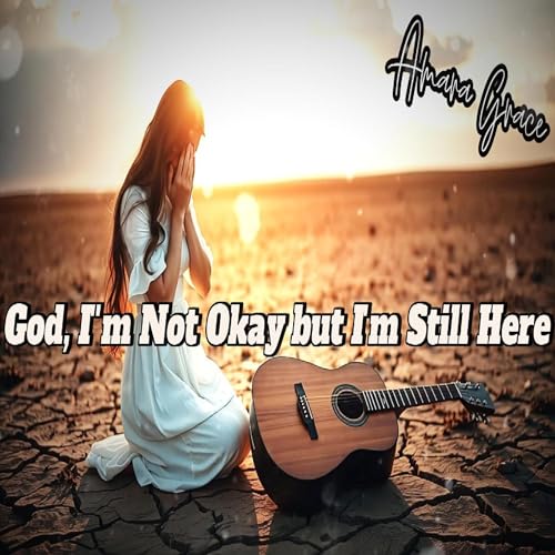 Play God, I'm Not Okay But I'm Still Here by Amara Grace on Amazon ...