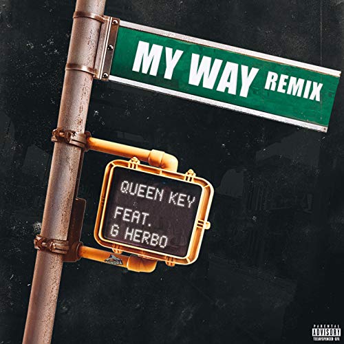 My Way (Remix) de Queen Key feat. G Herbo en Amazon Music Unlimited