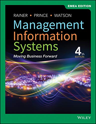 Management Information Systems: Moving Business Forward, 4th Edition, EMEA Edition eBook : R ...