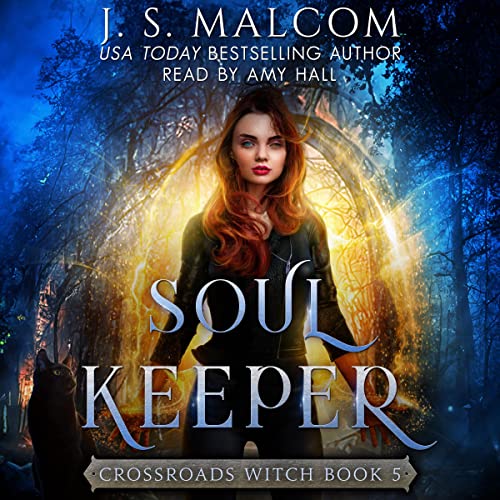 Amazon.com: Soul Keeper: Crossroads Witch, Book 5 (Audible Audio Edition): J.S. Malcom, Amy Hall ...