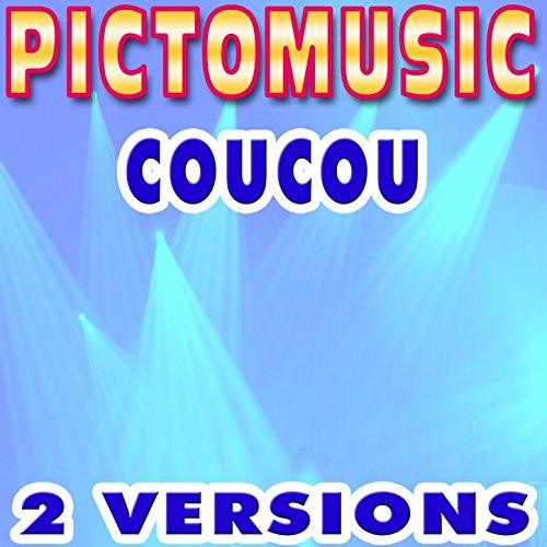 Amazon Music - Pictomusic KaraokéのCoucou (Version karaoké) - Amazon.co.jp