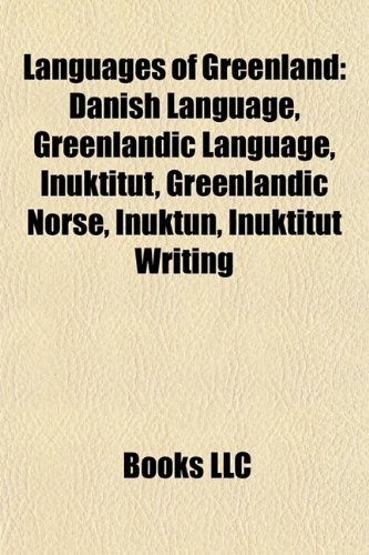 Languages of Greenland: Danish Language, Greenlandic Language ...