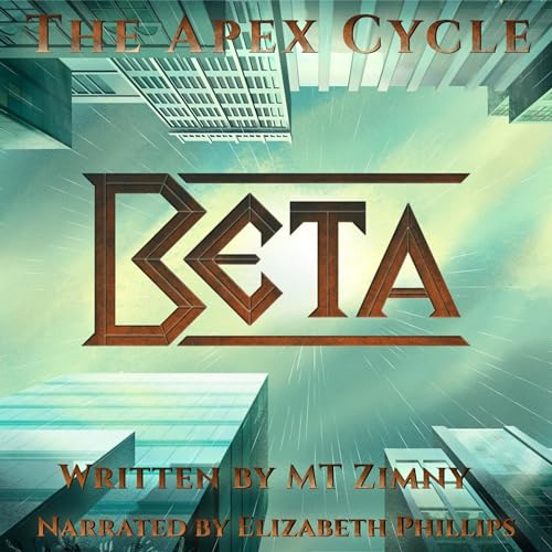 Amazon.com: Beta: The Apex Cycle, Book 1 (Audible Audio Edition): M.T ...