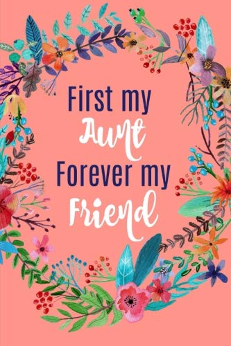 Amazon.com: First my Aunt forever my friend: Aunt,Gifts,Auntie ...