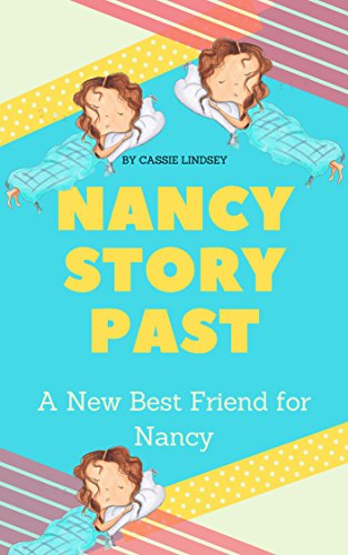 Nancy Story A New Best Friend for Nancy. for kids 8-10 year: A New Best ...
