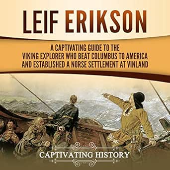 Amazon.com: Leif Erikson: A Captivating Guide to the Viking Explorer ...