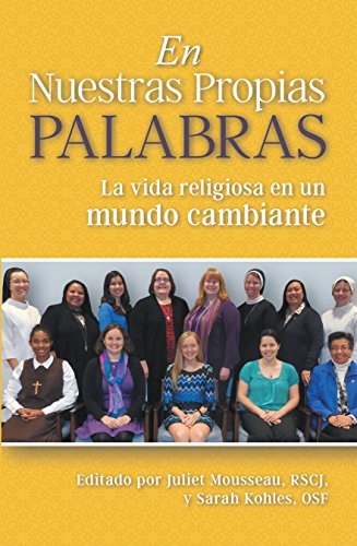 Amazon.com: En Nuestras Propias Palabras: La Vida Religiosa En Un Mundo ...