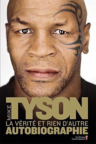 Mike Tyson : La vérité et rien d'autre: Mike Tyson: 9782894729342 ...