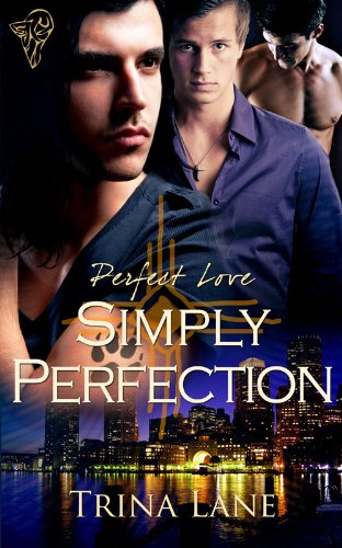 Simply Perfection (Perfect Love Book 4) - Kindle edition by Lane, Trina ...