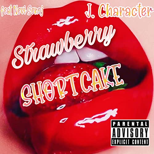 Play Strawberry Shortcake by J. Character feat. Nevi Senoj on Amazon ...