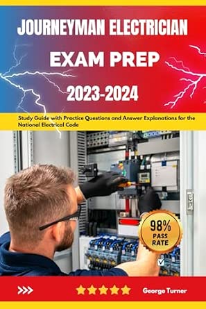 Journeyman Electrician Exam Prep 2023-2024: Study Guide with Practice ...