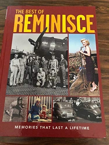 The Best of Reminisce Memories That Last A Lifetime: Reminisce: 9781617657580: Amazon.com: Books