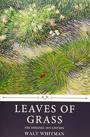 Amazon.com: Leaves of Grass by Walt Whitman, The Original 1855 Edition ...