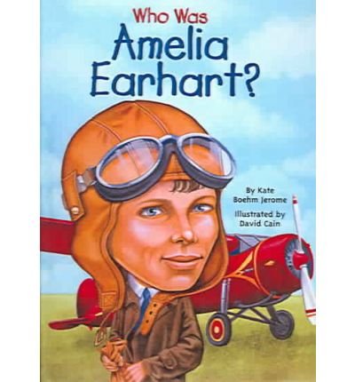 [( Who Was Amelia Earhart? )] [by: K Jerome] [Jul-2003]: Amazon.co.uk ...