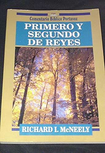 Primera Y Segunda De Reyes: First and Second Kings;Comentario Bíblico ...