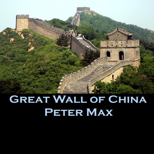Play Great Wall of China by Peter Max on Amazon Music