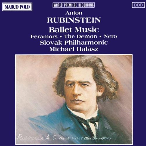 Musique de Ballet : Feramors ; The Demon ; Nero: Anton Rubinstein ...