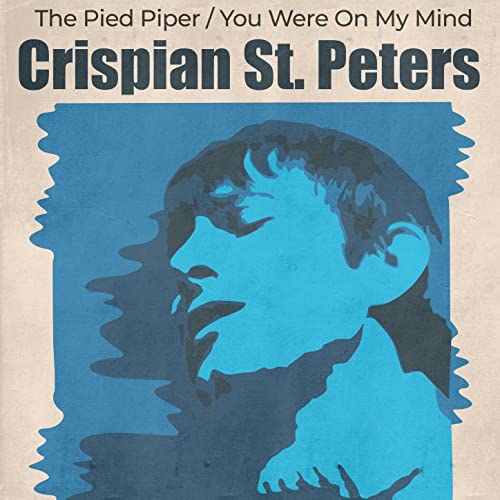 The Pied Piper / You Were on My Mind (Rerecorded Version) by Crispian ...