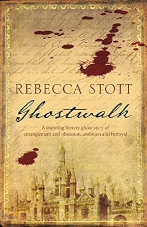 Ghostwalk: Amazon.co.uk: Stott, Rebecca: 9780753823576: Books