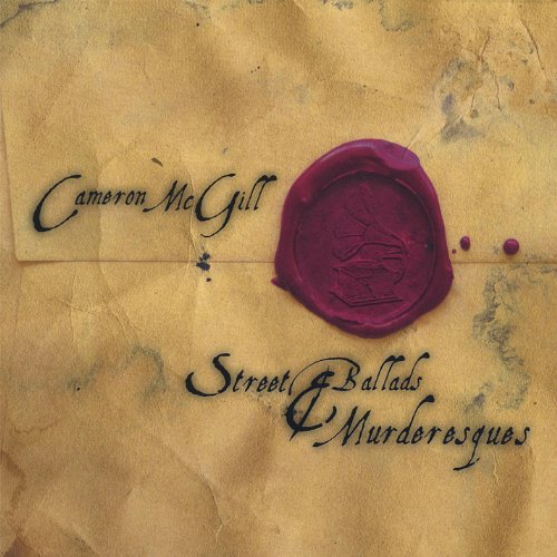 Amazon.com: Street Ballads & Murderesques : Cameron McGill: Digital Music