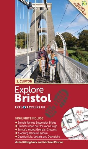Explore Bristol on Foot - Clifton - Killingback, Julia, Pascoe, Michael ...