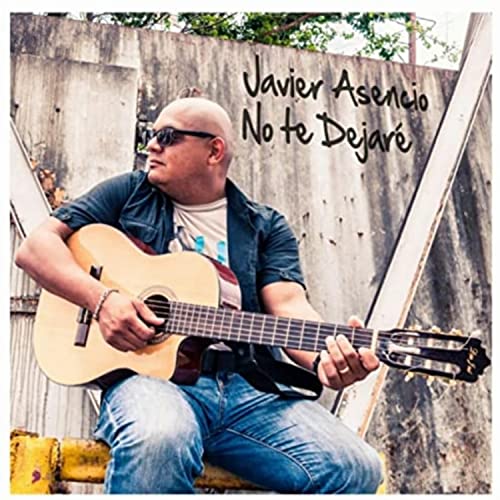 Play No Te Dejaré by Javier Asencio on Amazon Music
