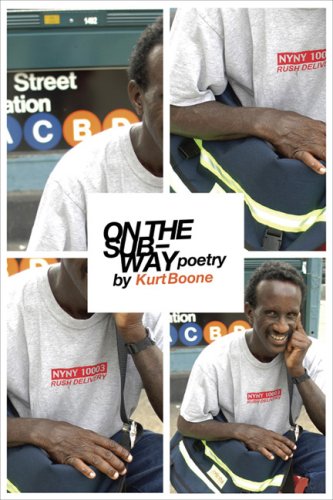 On the Subway - Poems: Kurt Boone, Greg Ugalde, Jeff Hill ...