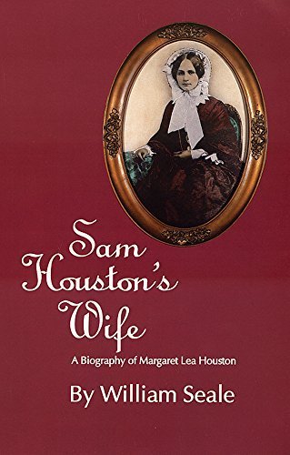 Sam Houston?? Wife: A Biography of Margaret Lea Houston by William ...