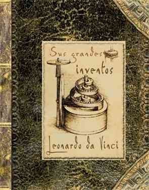 Leonardo Da Vinci sus grandes inventos / Working Inventions Leonardo Da ...