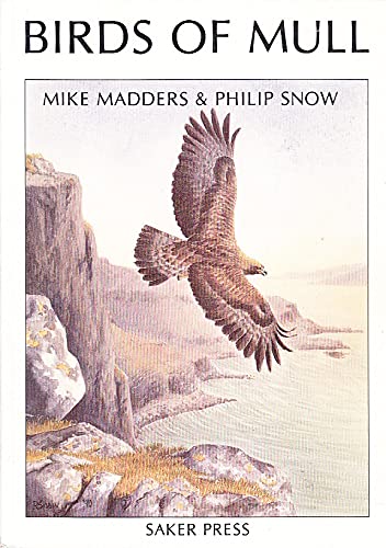 Birds of Mull: Mike & Snow Philip Madders: Amazon.com: Books