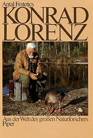 Amazon.co.jp: Konrad Lorenz. Aus der Welt des grossen Naturforschers ...