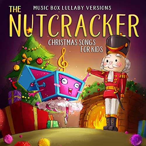 Amazon.com: The Nutcracker: Christmas Songs for Kids (Music Box Lullaby ...