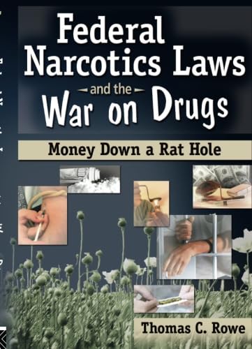 Amazon.com: Federal Narcotics Laws and the War on Drugs: 9780789028082 ...