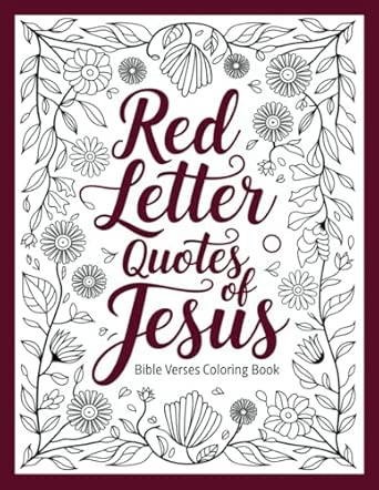 Red Letter Quotes of Jesus Bible Verses Coloring Book: 8.5" X 11" Size ...