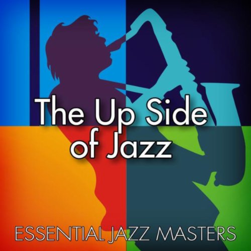 Play The up Side of Jazz by Essential Jazz Masters on Amazon Music