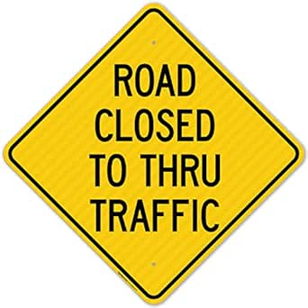 Amazon.com: Road Closed To Thru Traffic Sign, 24x24 Inches, 3M AEGP ...