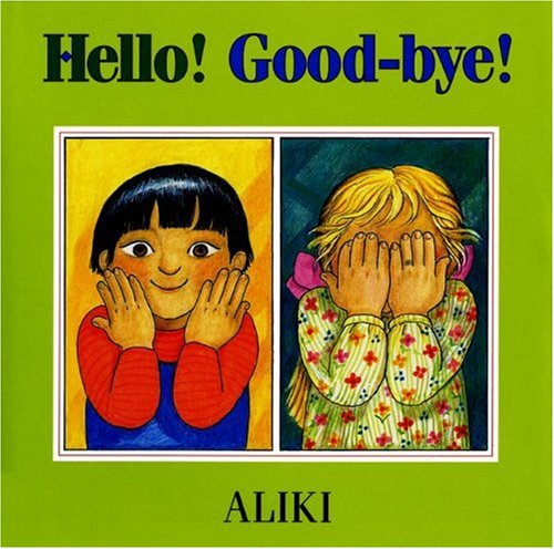 Hello! Good-Bye!: Aliki, Aliki: Amazon.com: Books
