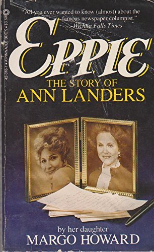 Eppie: The Story of Ann Landers: Howard, Margo: 9780523420165: Amazon ...
