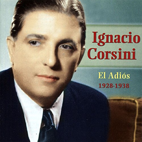 Amazon.com: El Adios : Ignacio Corsini: Digital Music