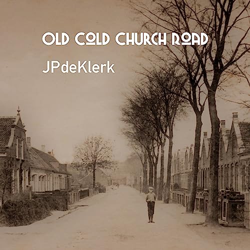 Amazon.com: Old Cold Church Road : JPdeKlerk: Digital Music