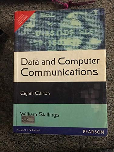 Data and Computer Communications eighth edition : William Stallings ...