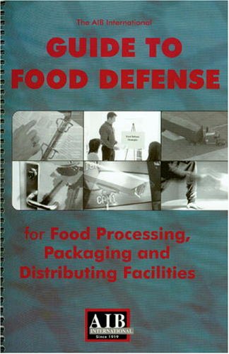 The AIB Guide to Food Defense: Lance Reeve, Paul Stevenson ...