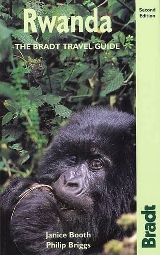 Rwanda, 2nd: The Bradt Travel Guide: Briggs, Philip, Booth, Janice ...