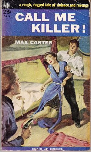Call Me Killer!: Max Carter: Amazon.com: Books