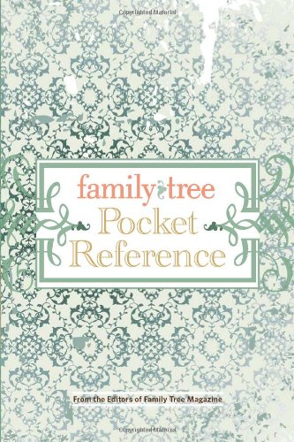 Family Tree Pocket Reference: Family Tree Magazine: 9781440308895 ...
