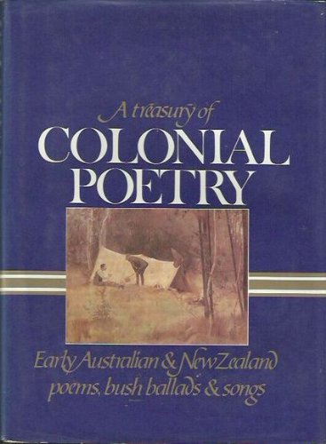 A Treasury of Colonial Poetry: Currawong Press: 9780908001347: Amazon ...