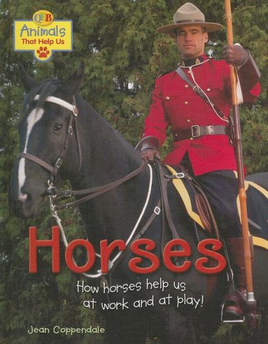 Horses (Animals That Help Us): Coppendale, Jean: 9781595663665: Amazon ...